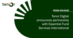 Tenor Digital Announces Strategic Partnership with Essential Fund ...