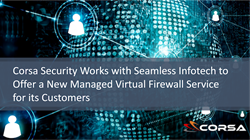 Corsa Security Works with Seamless Infotech to Offer a New Managed ...